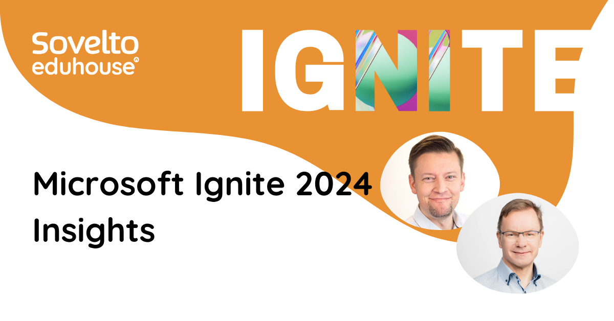 Microsoft Ignite 2024 Insights Webinaari | Sovelto Eduhouse